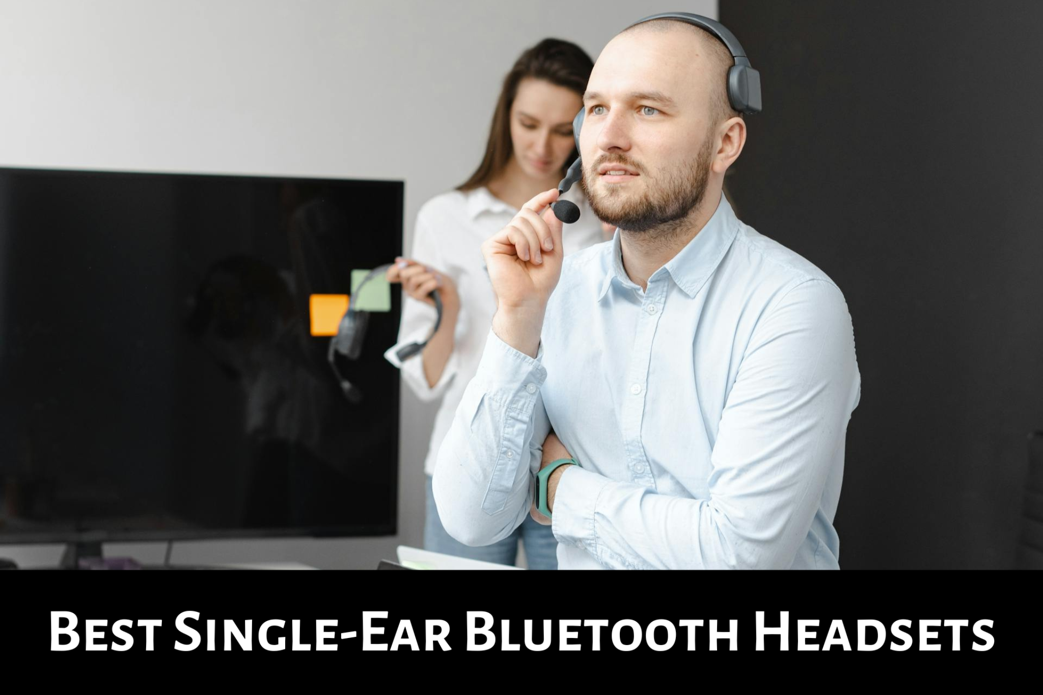 The 6 Best Single-Ear (Mono) Bluetooth Headsets For 2025